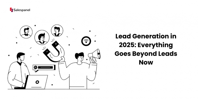Lead Generation Trends Every GTM Leader Must Know in 2025 - Salespanel Blog